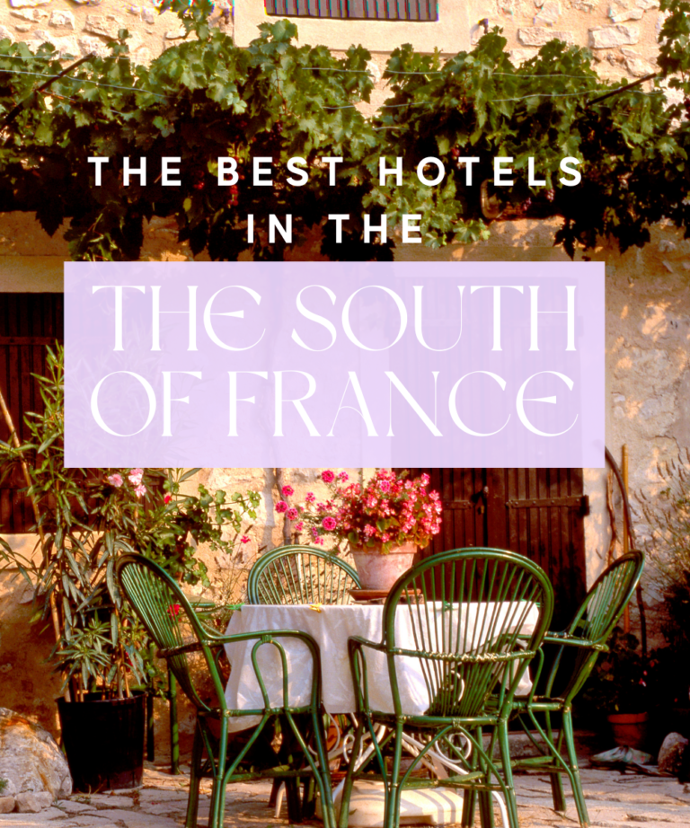 The Best List of Hotels in the South of France 2024 - Chase Le Soleil
